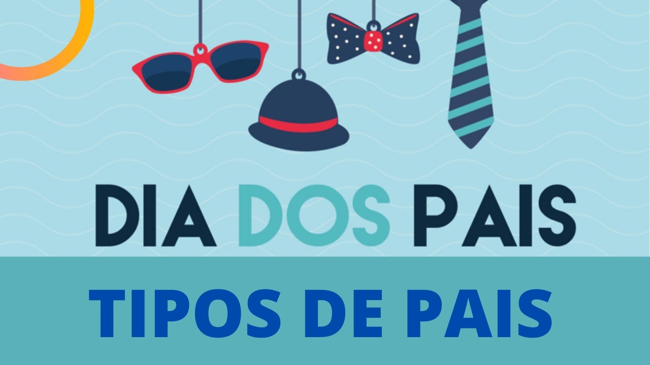 ESPECIAL DE DIA DOS PAIS OS TIPOS DE PAIS... EB BROTHERS - YouTube