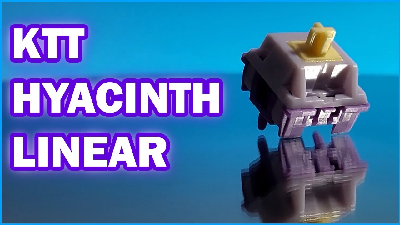 KTT Hyacinth Linear Switches: Full Review - YouTube