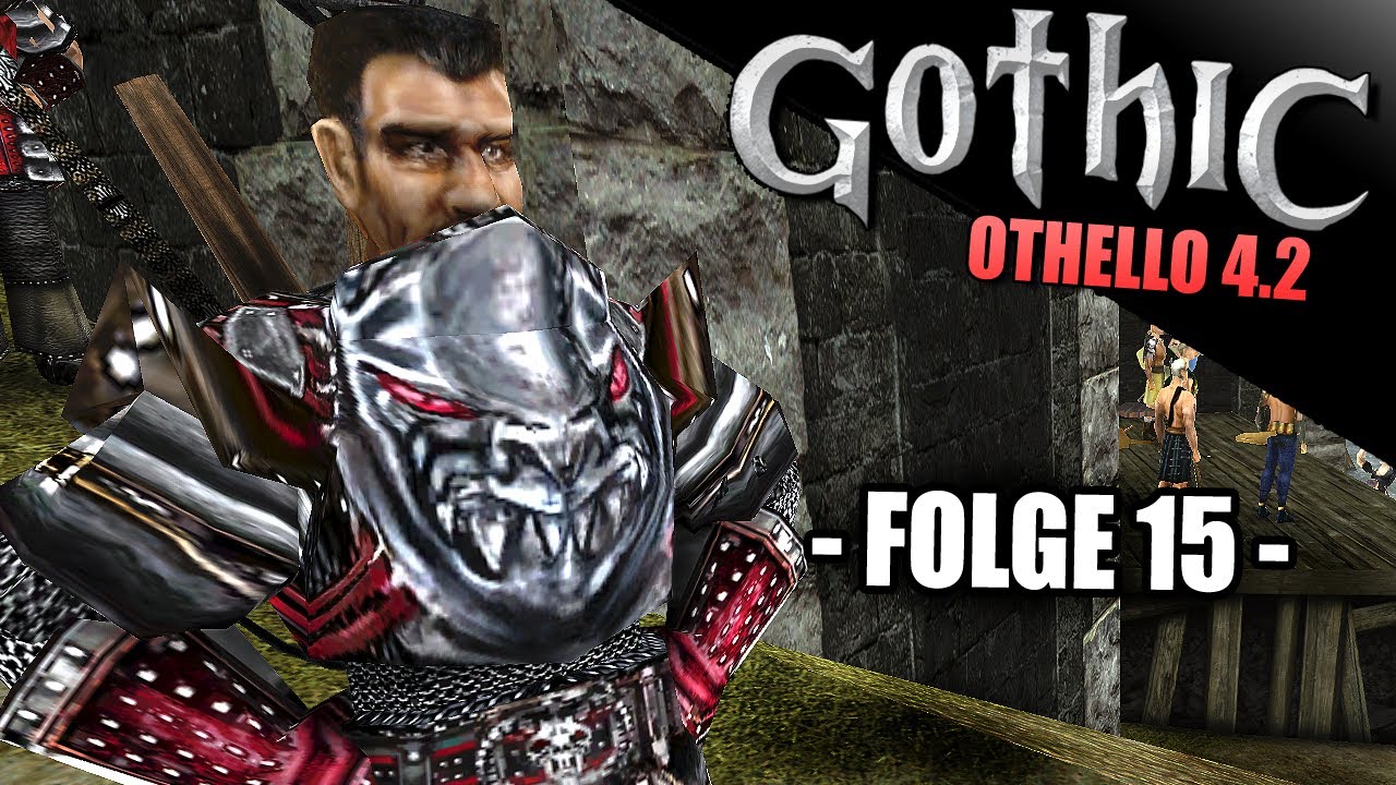 Selbst THORUS ist neidisch auf unsere Stärke! • Gothic 1 Othello 4.2 ...