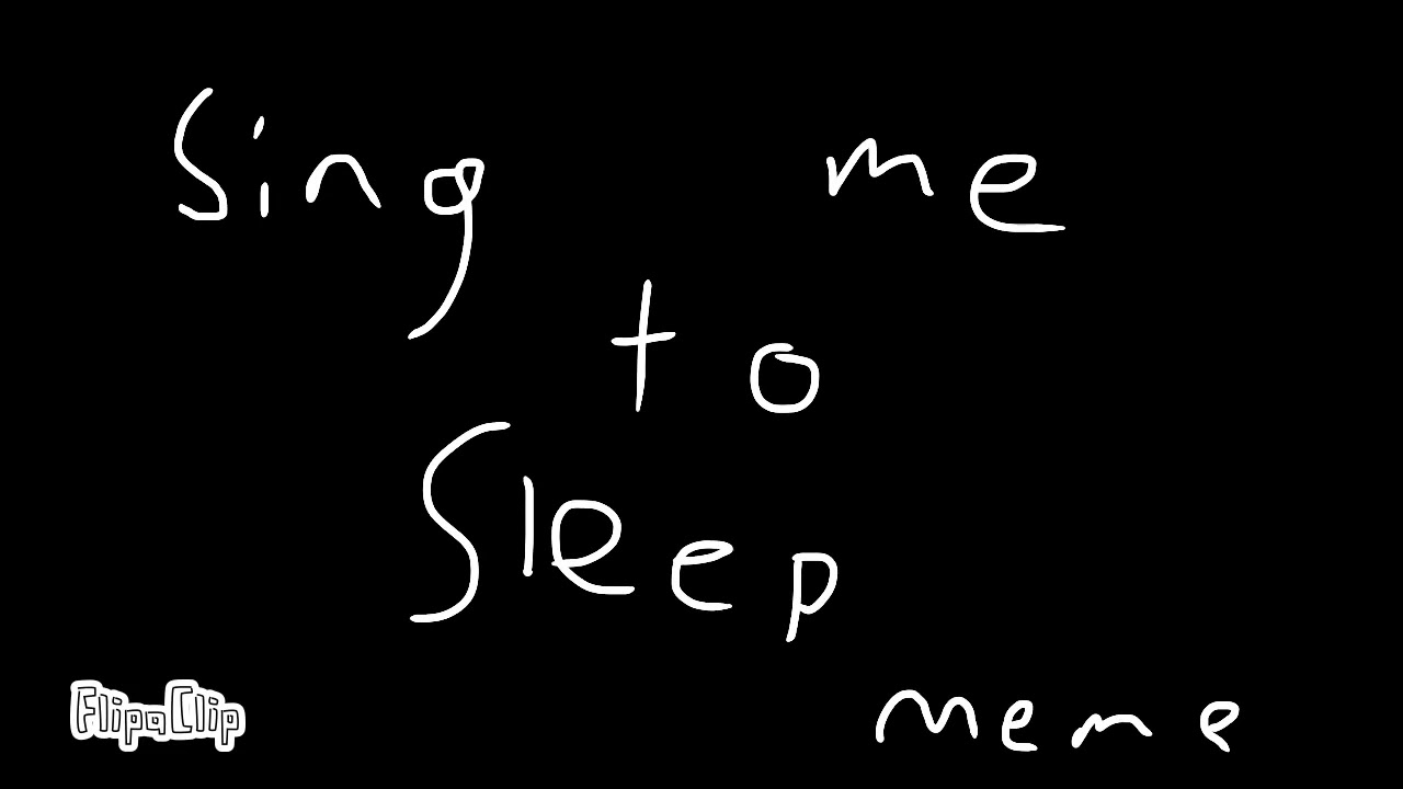 Sing me to sleep meme | cringy | flipaclip | - YouTube