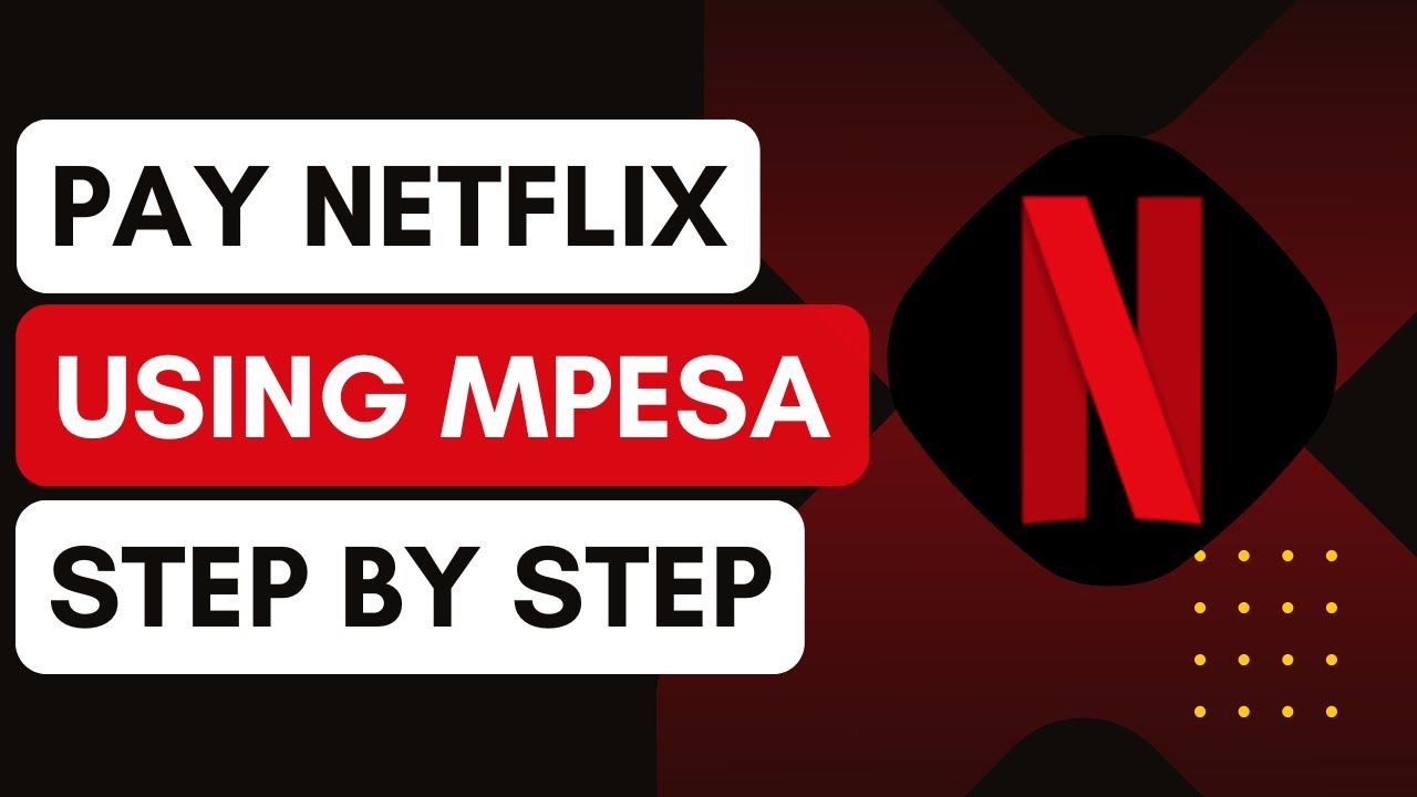 How To Pay Netflix Using Mpesa - Tutorial ! - YouTube