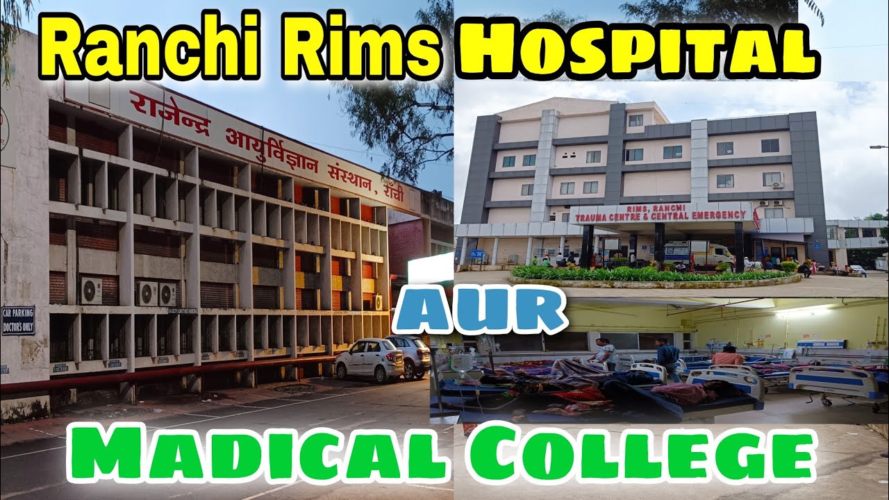 Rims Hospital Ranchi Jharkhand/rims hospital and medical College ...