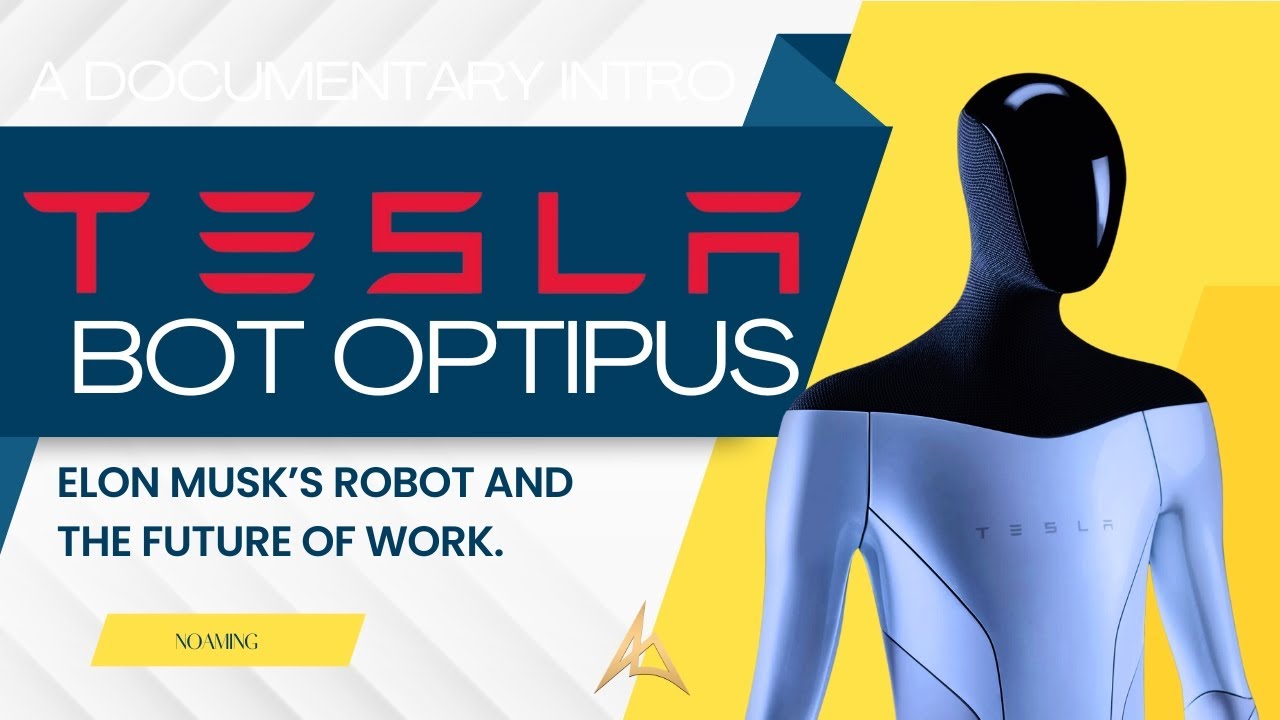 Tesla Bot Optipus || A Documentary Intro || Elon Musk's Robot & The ...