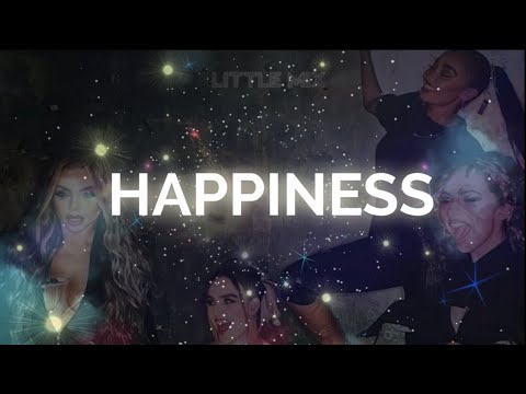 Little Mix - Happiness (lyrics) - YouTube