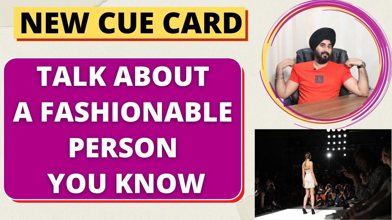 Talk About A Fashionable Person You Know Cue Card | Band 8.0+ #qCard # ...