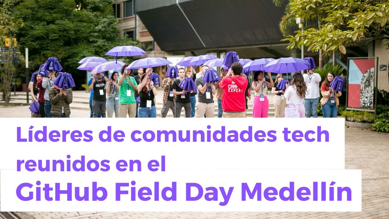 Así fue el GitHub Field Day en Medellín - YouTube