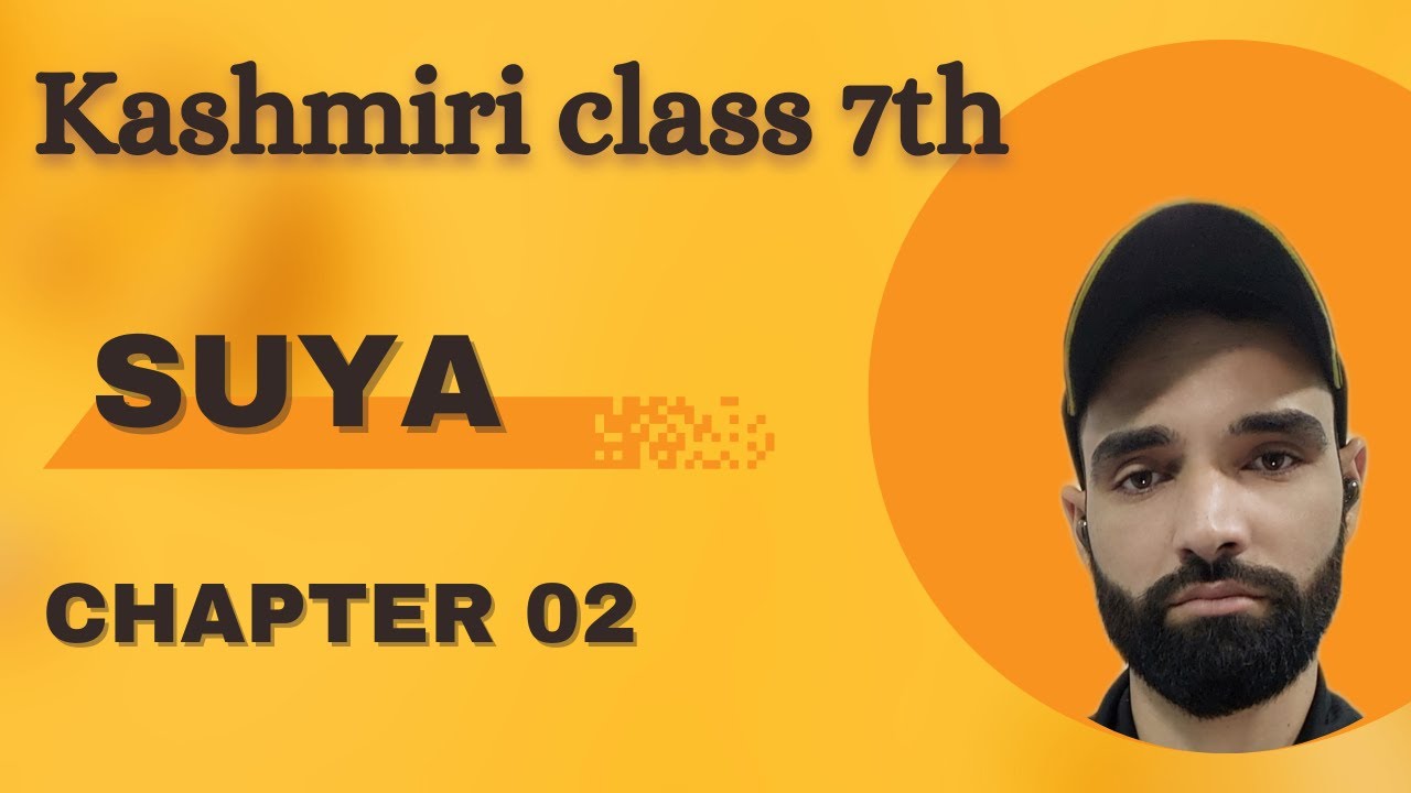 Suya class 7th Chapter 2 kashmiri| Jkbose kashmiri Class 7th | by Tahir sir - YouTube