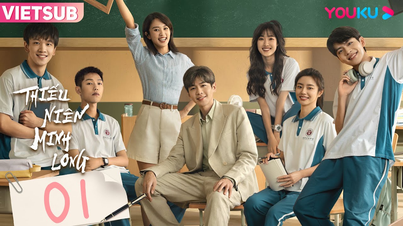 [VIETSUB] THIẾU NIÊN MINH LONG | Tập 01 | Phim Thanh Xuân | Trương Nhược Quân/Hoàng Nghiêu ...