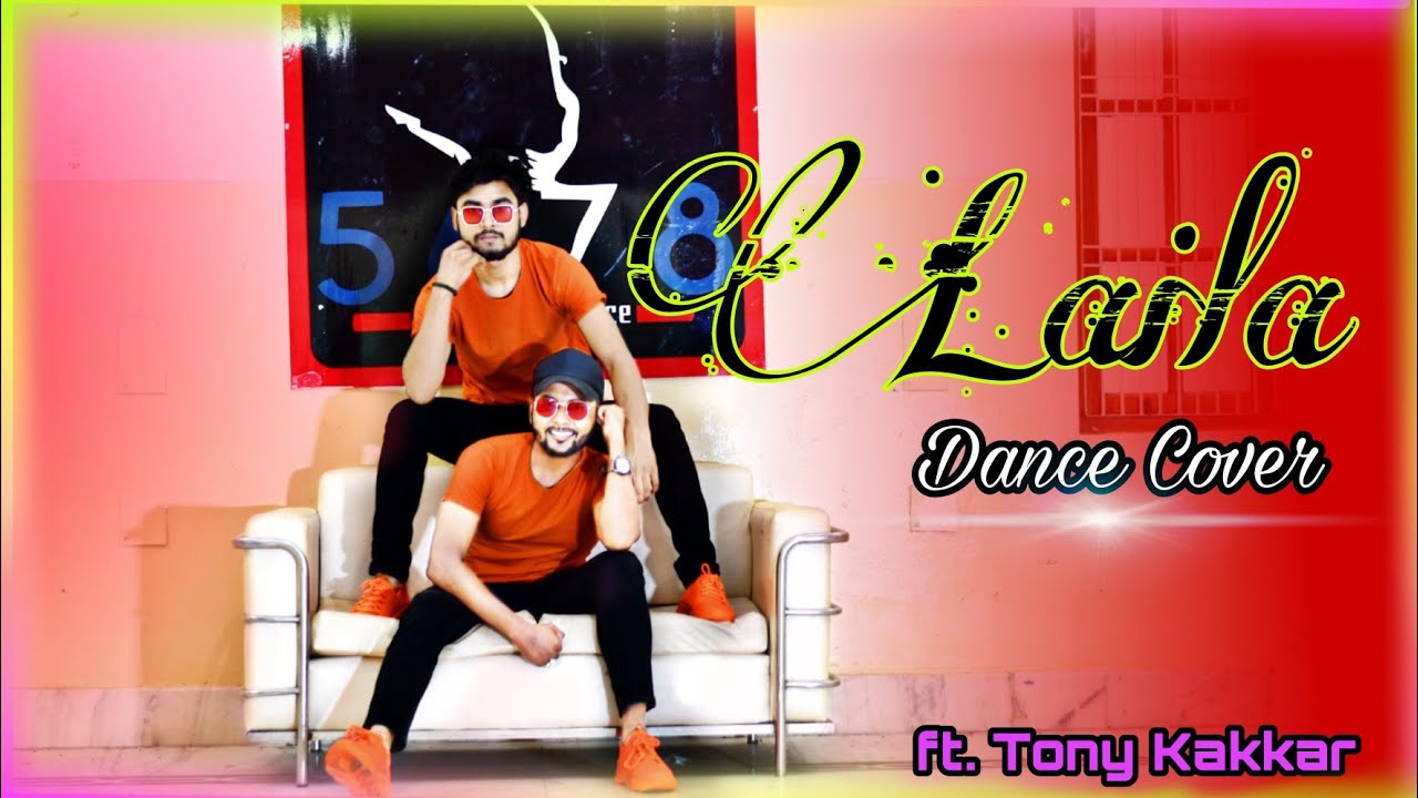 LAILA - Tony Kakkar | Laila Dance Video |Nach meri laila |Amit Agrahari ...