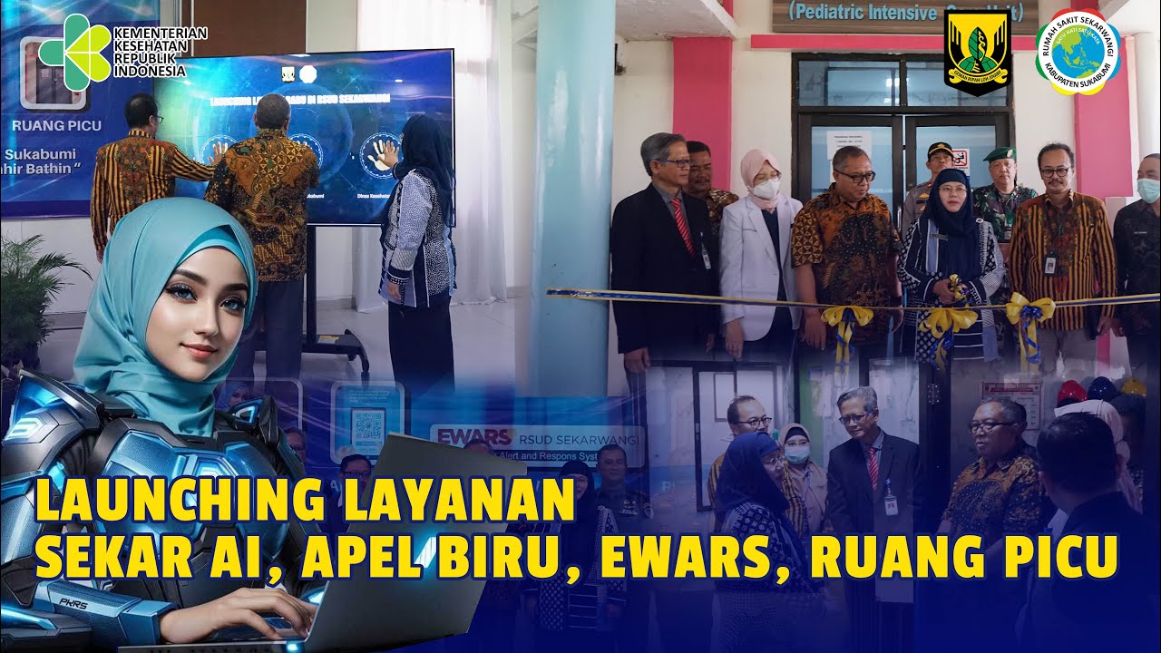 Launching Layanan SEKAR AI, APEL BIRU, EWARS, DAN RUANG PICU DI RSUD ...