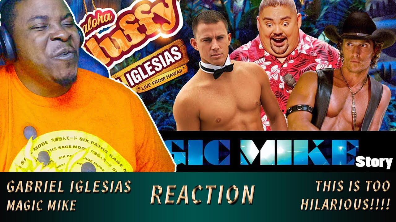OMG THE MAGIC MIKE TALES!!!! | Gabriel Iglesias - Magic Mike Story ...