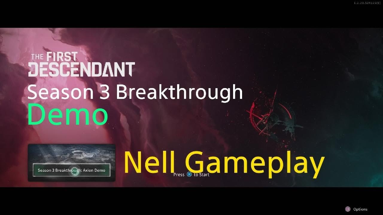 The First Descendant Season 3 breakthrough demo Nell Gameplay - YouTube