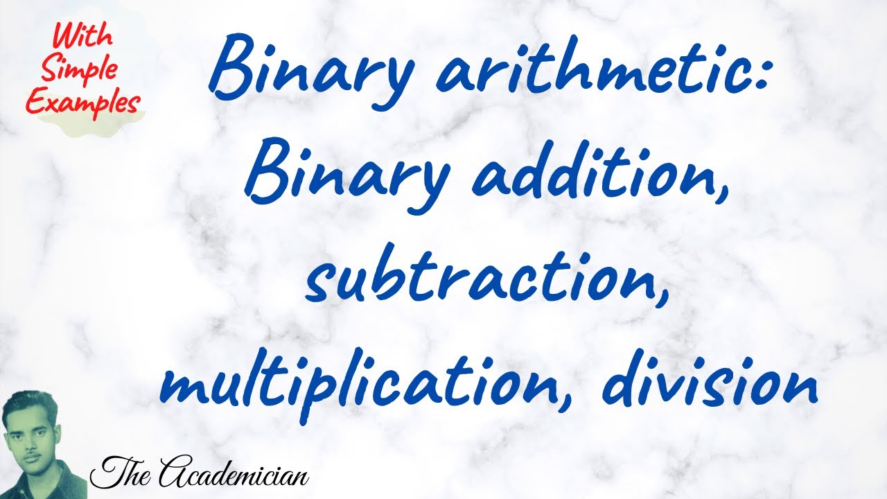 COA 17 Binary Arithmetic Binary Addition Subtraction coa-17-binary-arithmetic-binary-addition-subtraction