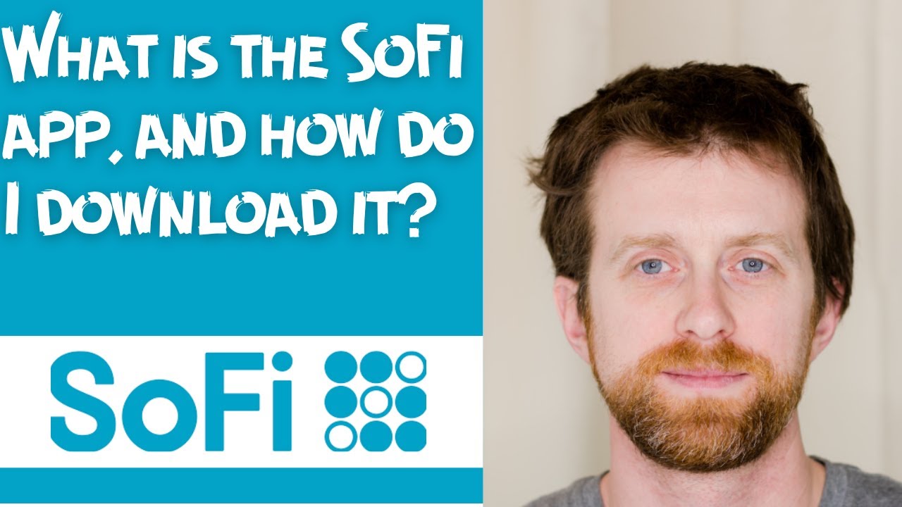 What is the SoFi app, and how do I download it? - YouTube