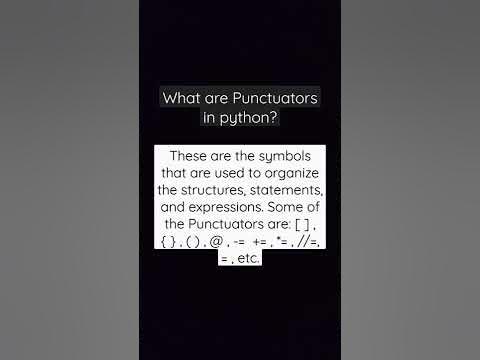 What are Punctuators in Python programming? | python | Punctuators | programming | Tokens | # ...