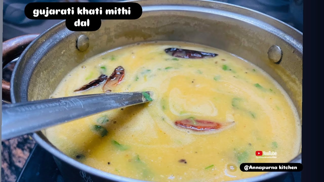 gujarati khati mithi dal😋 #annapurnakitchen #foodrecipe #cookingrecipes ...