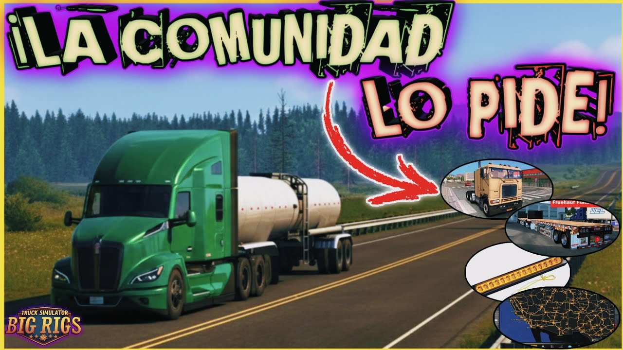 🚨LO MÁS PEDIDO POR LA COMUNIDAD en Truck Simulator Big Rigs!😱 | Truck ...