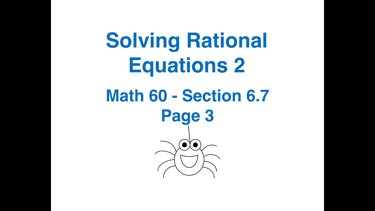 Math 60 6.7 Page 3 Solving Rational Equations 2 - YouTube