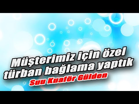 ÖZEL TÜRBAN BAĞLAMAYI MÜŞTERİMİZ İÇİN YAPTIK