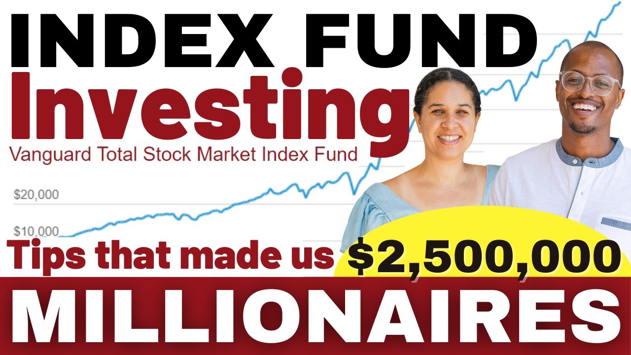 Investing in Index Funds for Beginners | Tips & Advice From Millionaire ...