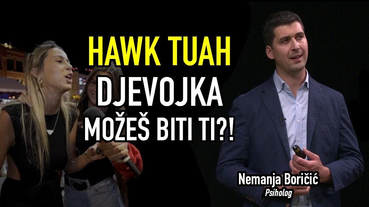 HAWK TUAH DEVOJKA MOŽEŠ BITI TI! (Nemanja Boričić) - YouTube