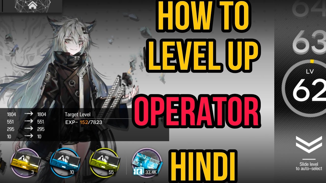 ARKNIGHTS OPERATOR LEVEL UP GUIDE IN HINDI - YouTube