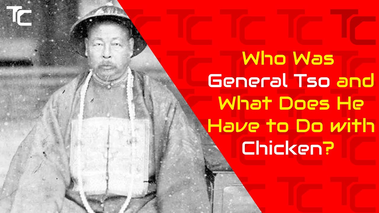 Who Was General Tso and What Does He Have to Do with Chicken? - YouTube