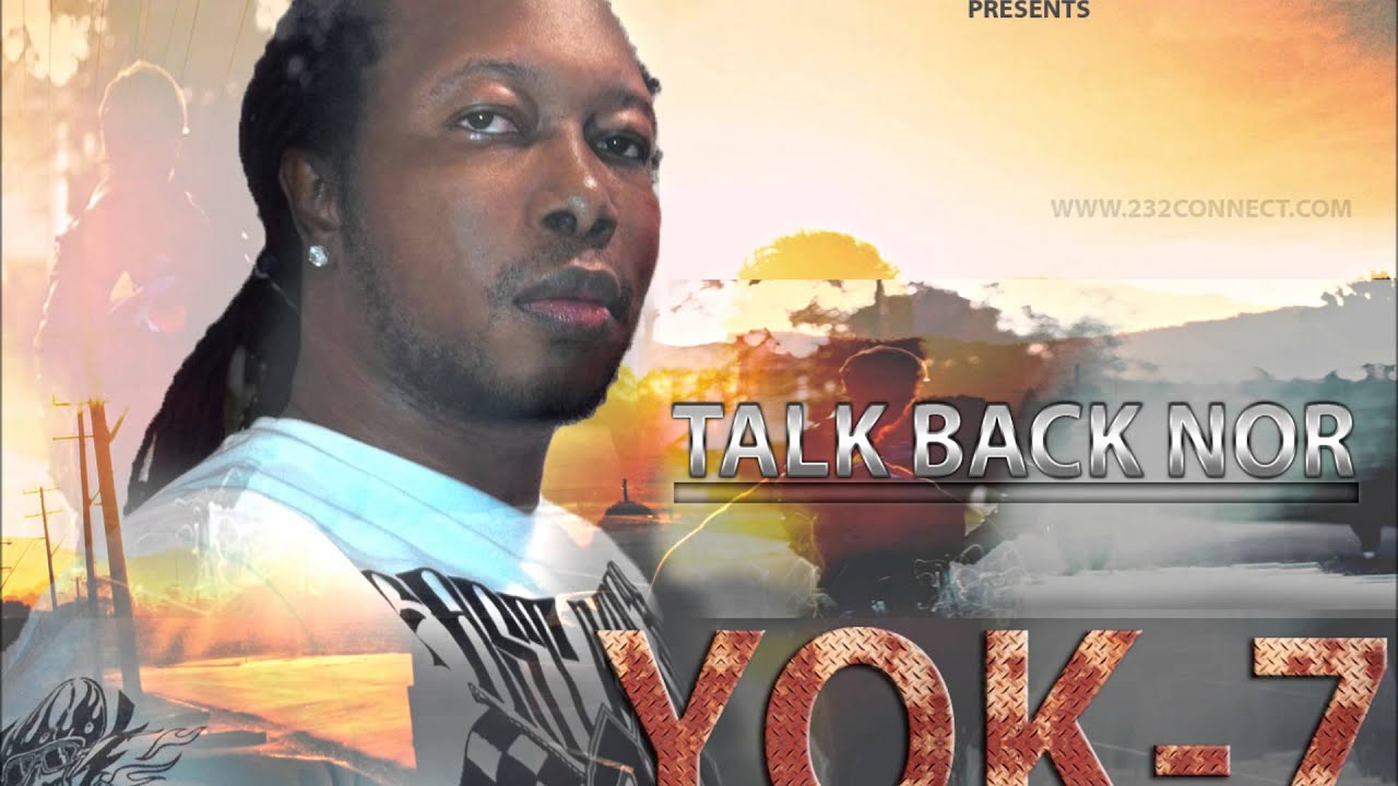 Yok 7 Tok Back Nor Sierra Leone Music - YouTube
