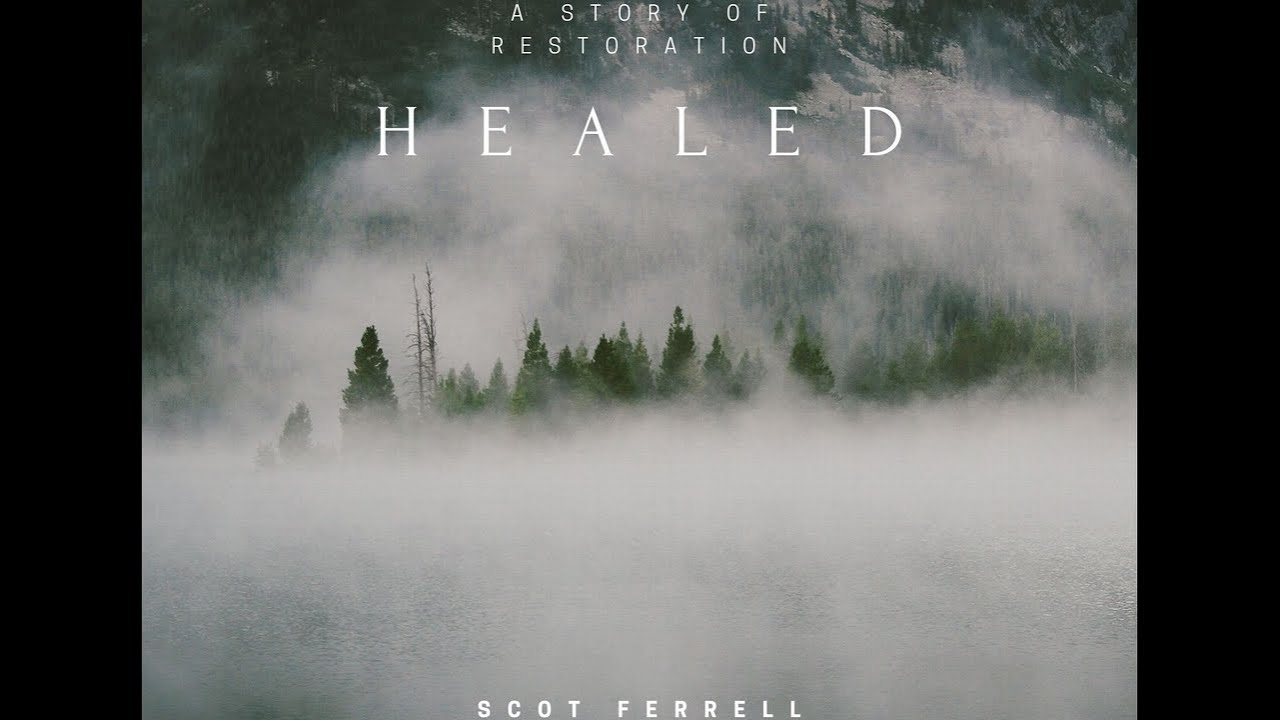 The Scot Ferrell Documentary - "Healed" - YouTube