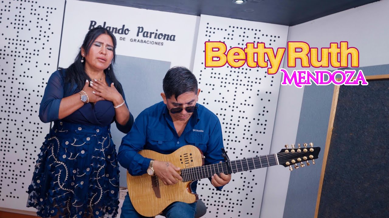 BETTY RUTH MENDOZA | CORAZONCITO | Autor: Wilmer Rojas Garay - YouTube
