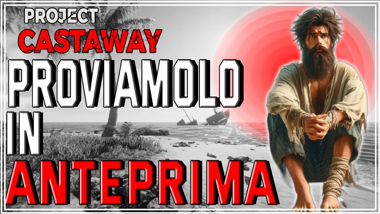 Proviamo Project Castaway survival ITA - YouTube