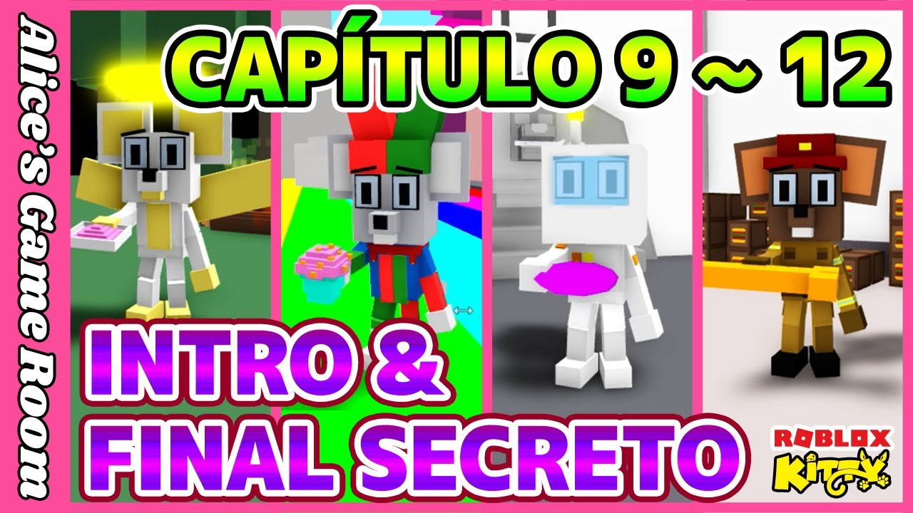 【Roblox Kitty🐹🧀😼】CAPÍTULO 9-12 INTRO & FINAL SECRETO CUTSCENE - YouTube