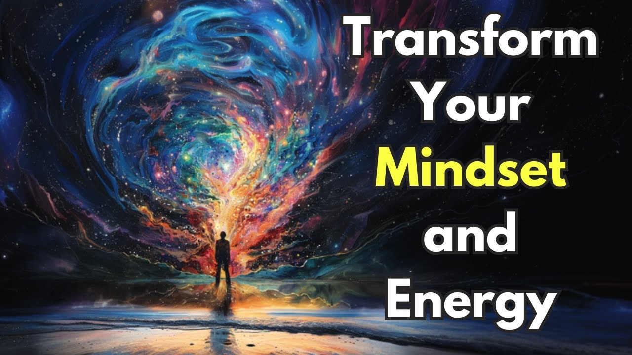 Unleash Your Greatest Self: Transform Your Mindset and Energy - YouTube
