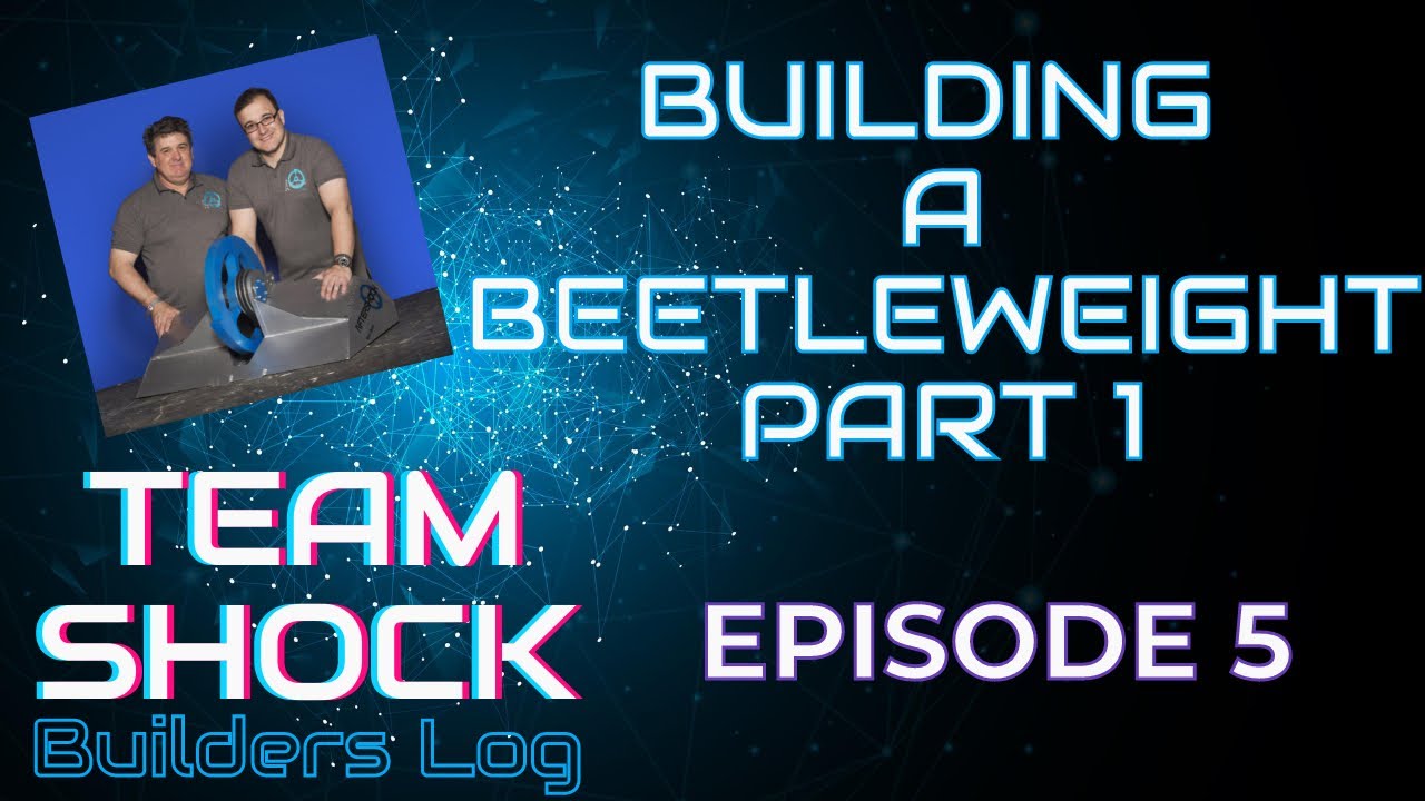 Designing a beetleweight- Team Shock Log Episode 5 - YouTube