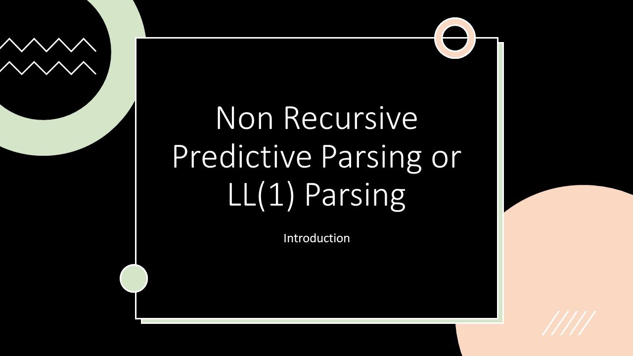LL1 Parsing - Introduction Part 1 - YouTube