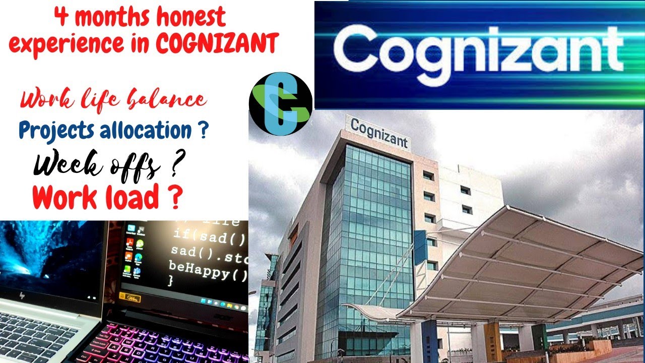 Work Experience in Cognizant | Work Life Balance In IT Sector ...