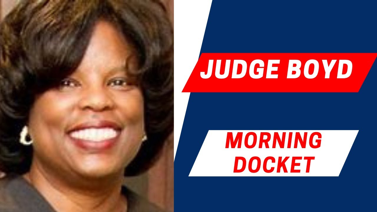 Judge Boyd Morning Docket - YouTube