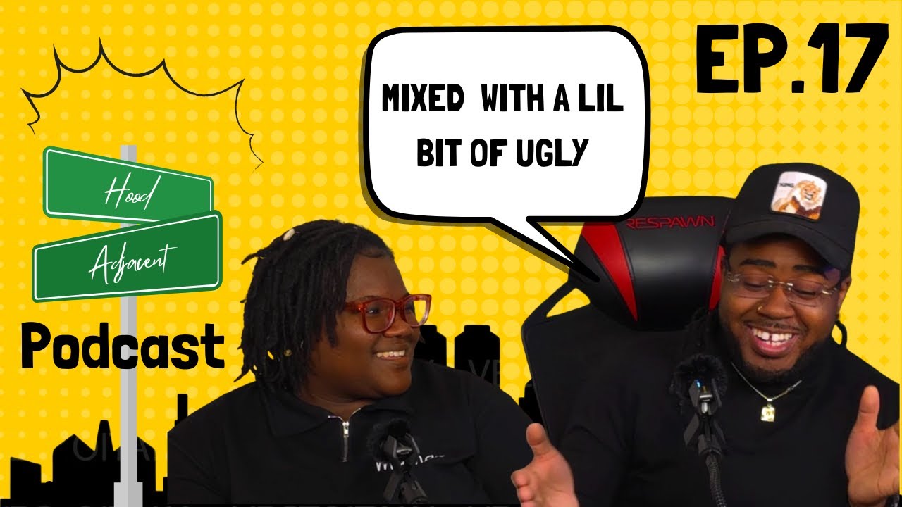 HOOD ADJACENT PODCAST EP.17 | A Lil' Bit of Ugly #ray3beats - YouTube