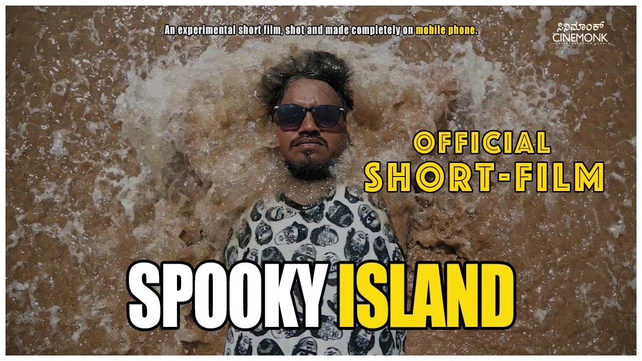 Spooky Island_Short film_Jagadish HM | Manoj Annaiah | Cinemonk Studio ...