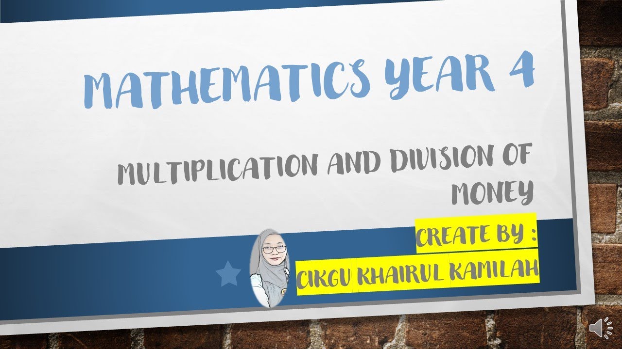 MULTIPLICATION AND DIVISION OF MONEY YEAR 4 - YouTube