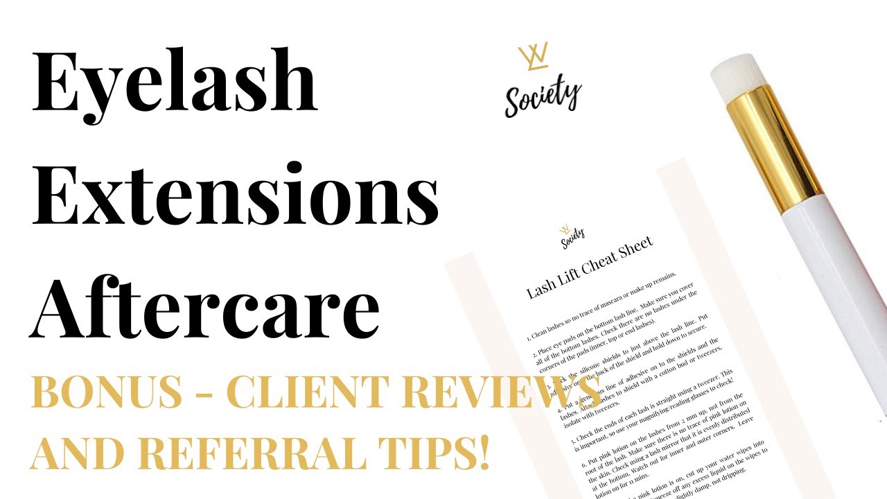 Eyelash Extensions Aftercare Instructions & Client Reviews/Referrals ...