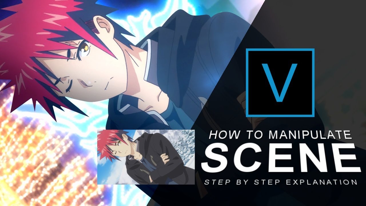 Scene Manipulation | Cara Manipulasi Scene Anime | Vegas Pro Tutorial ...