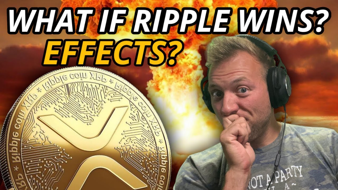 RIPPLE XRP - WHAT IF RIPPLE WINS VS SEC??? - YouTube