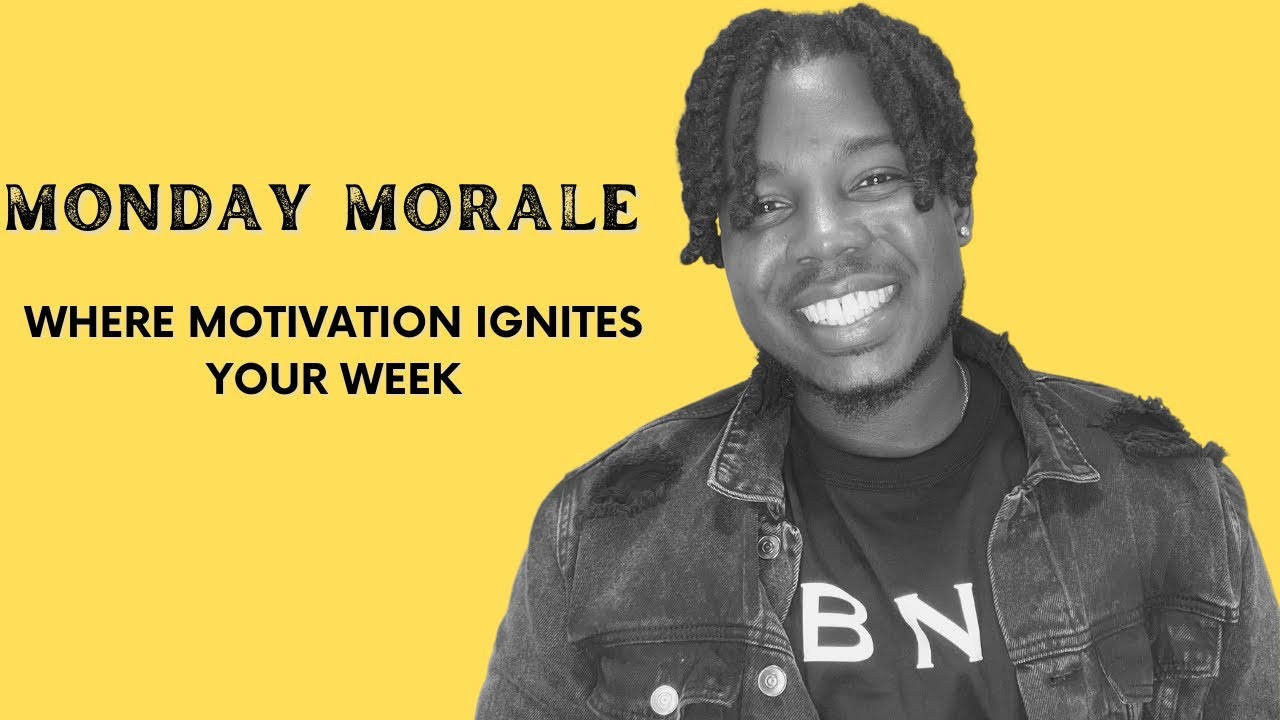 Monday Morale | DON'T STOP & THE KEYS TO HELP! Episode 2 | ECN. - YouTube