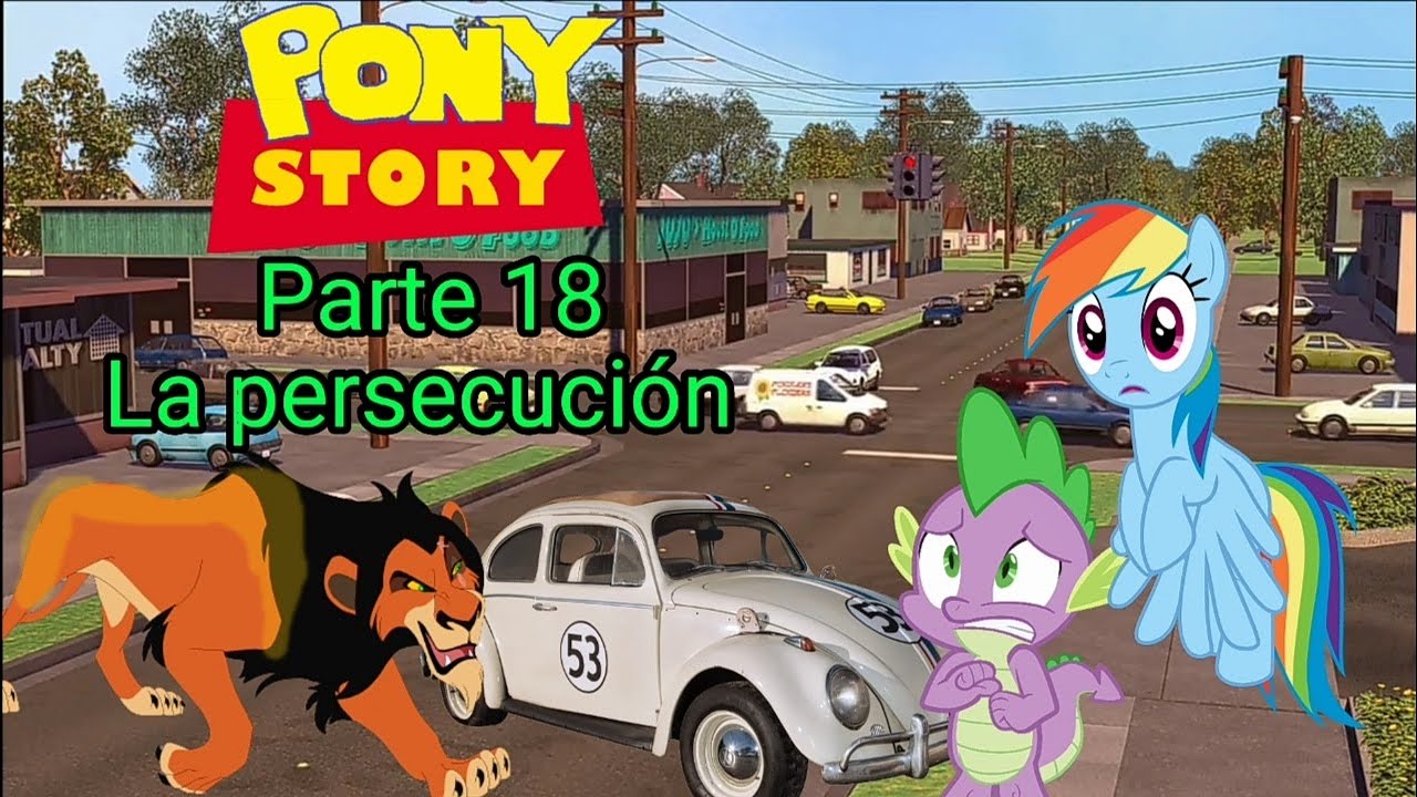 Pony Story Parte 18: La Persecución - YouTube