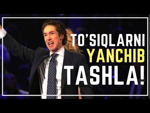 TO'SIQLARNI YANCHIB TASHLA! -HAQIQIY MOTIVATSIYA! HAYOTINGIZNI O'ZGARTIRUVCHI VIDEO