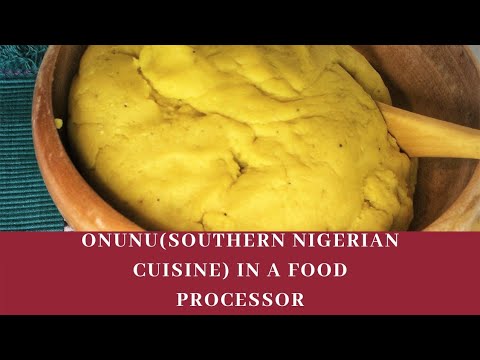 #onunu How to make Onunu in a food processor. | Southern Nigeria ...