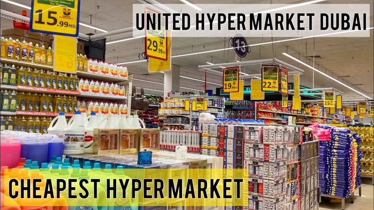 UNITED HYPER MARKET DUBAI | Cheapest Place For Budget Shopping | All Prices Mentioned|Full Tour ...