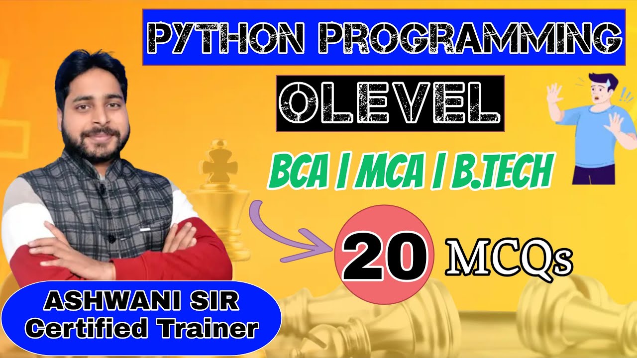 Python Programming Bca Mca Olevel Mcq Class Programming By Ashwani Sir Youtube 8272