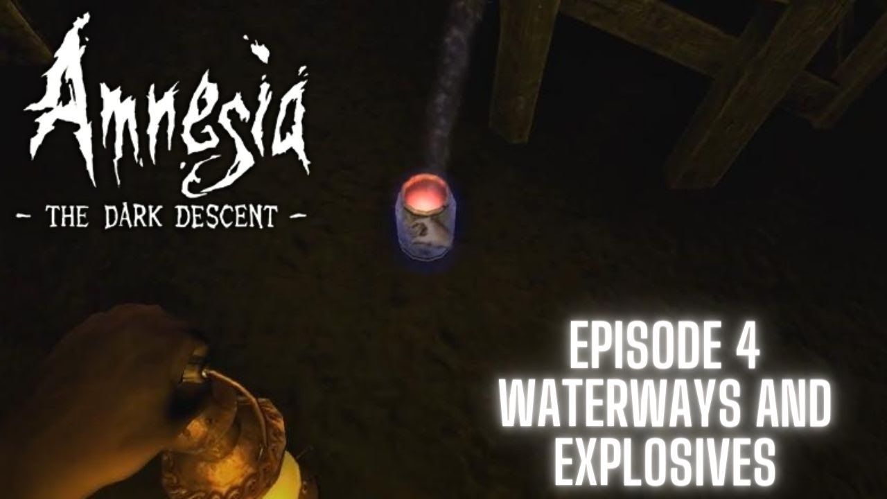 Amnesia: The Dark Descent (Steam) - Episode 4 - WATERWAYS AND ...